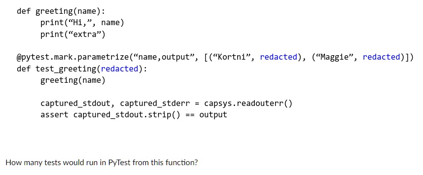 Solved The Function Provided Is Not Complete So It Is Not Possible To Determine How Many Tests