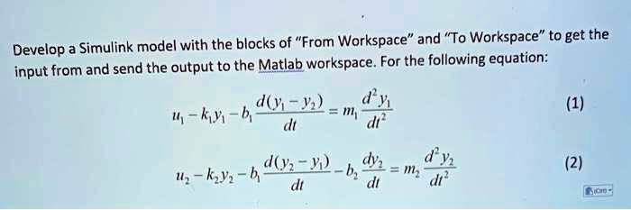 Solved Develop A Simulink Model With The Blocks Of From Workspace 9409