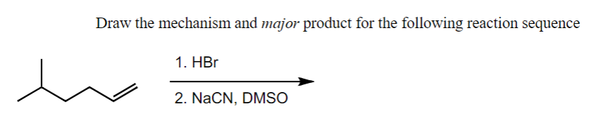 SOLVED: Draw the mechanism and major product for the following reaction ...