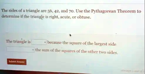 SOLVED: The sides of a triangle are 56, 42, and 70. Use the Pythagorean ...
