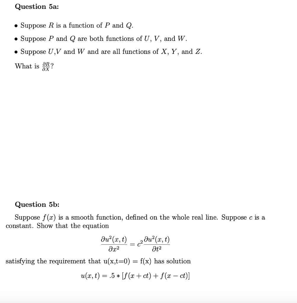 Question 5a: • Suppose R is a function of P and Q. • Suppose P and Q ...