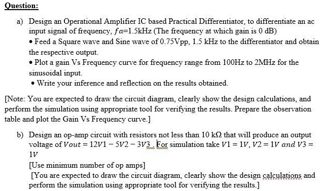 SOLVED: Design an Operational Amplifier IC based Practical Differentiator to differentiate an AC ...