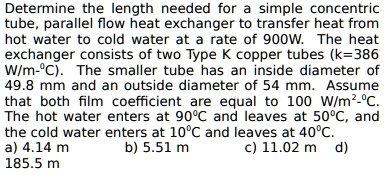 SOLVED: Determine the length needed for a simple concentric tube ...