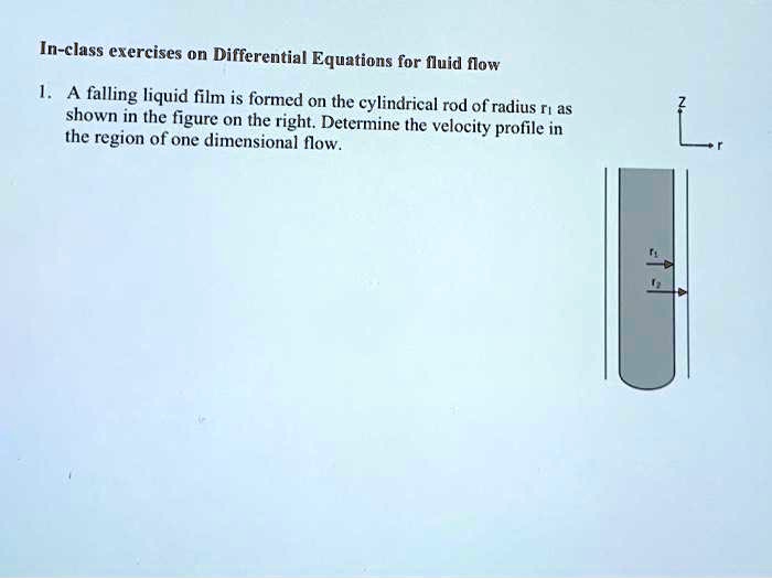 SOLVED: In-class exercises on Differential Equations for fluid flow 1 ...
