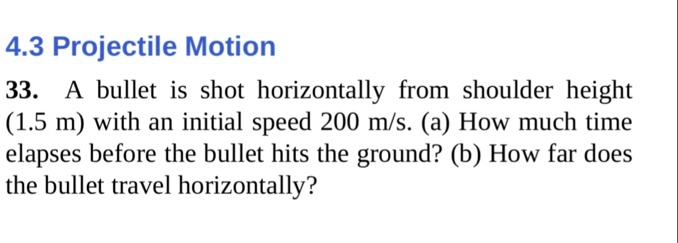 43 projectile motion 33 bullet is shot horizontally from shoulder ...