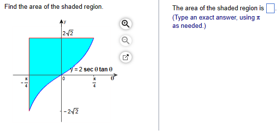 Find the area of the shaded region. The area of the shaded region is ...