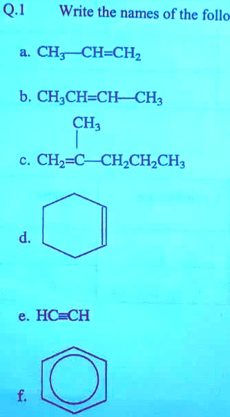 SOLVED: Names of Compounds Q.1 Write the names of the following: a ...