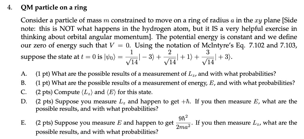SOLVED: 4. QM particle on a ring Consider a particle of mass m constrained to move on a ring of ...