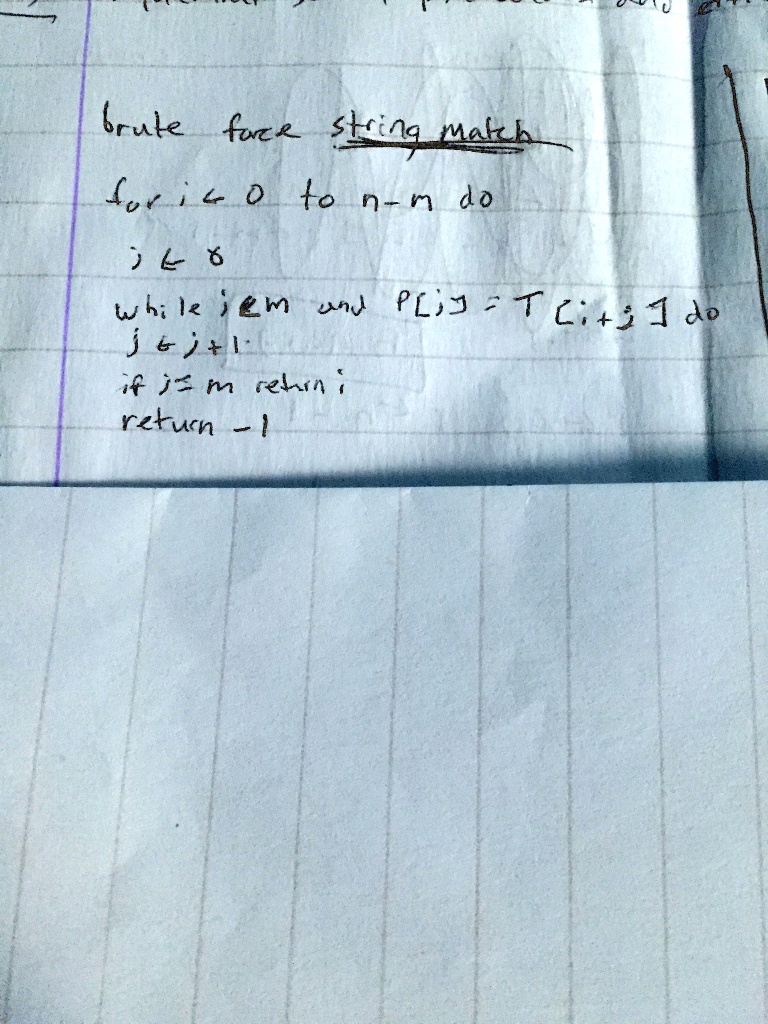 Solved For The String Match Pseudocode Below Find The Input Size And Analyze The Algorithm