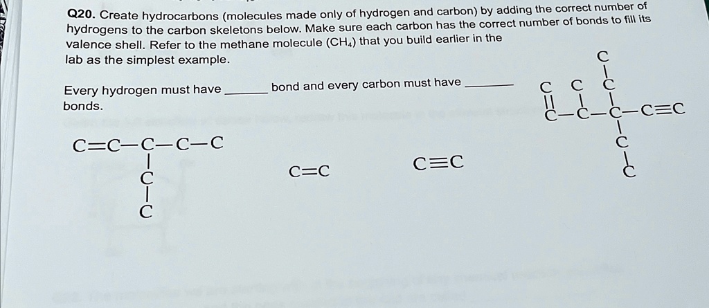 q20 create hydrocarbons molecules made only of hydrogen and carbon by ...
