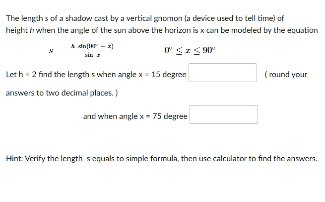 the length of a shadow cast by vertical gnomon a device used to tell ...