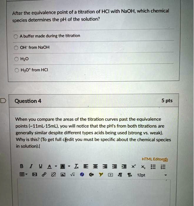 SOLVED: After the equivalence point of a titration of HCl with NaOH, which chemical species ...