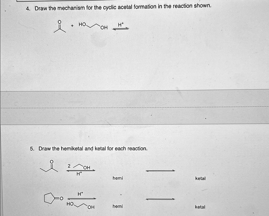 Draw the mechanism for the cyclic acetal formation in the reaction ...