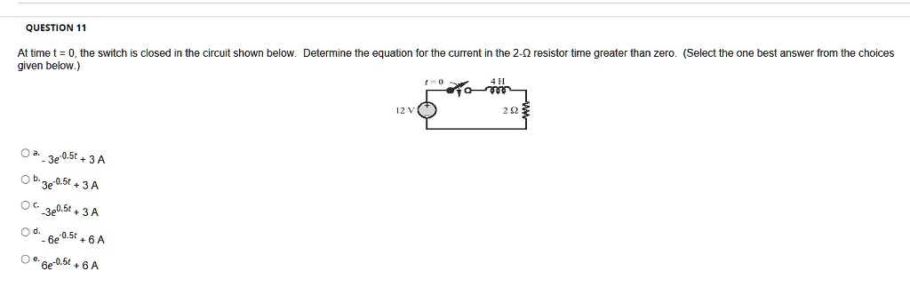 SOLVED: QUESTION11 At time t = 0, the switch is closed in the circuit ...