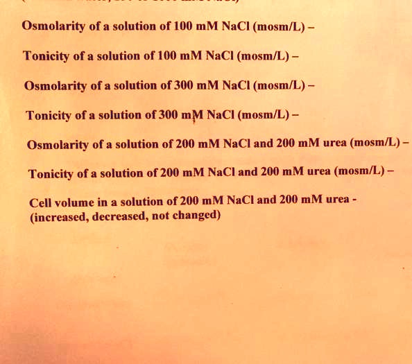 SOLVED:Osmolarity of a solution of 100 mM NaCI (mosm/L) Tonicity of a solution of 100 mM NaCI ...