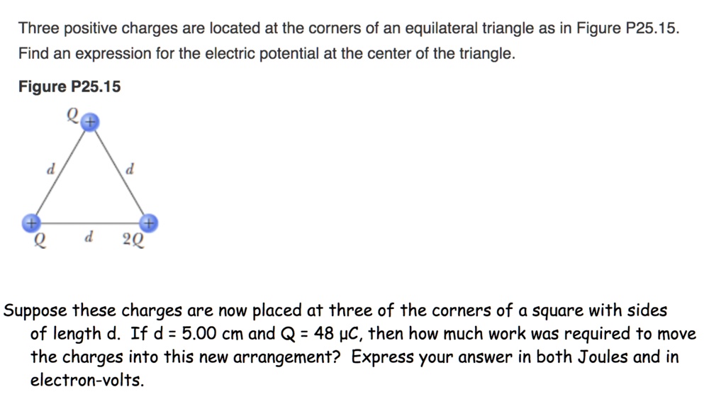 three positive charges are located at the corners of an equilateral triangle as in figure p2515 ...