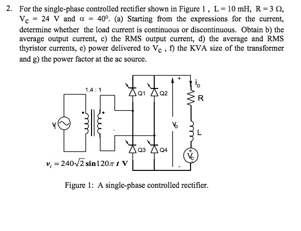 2 For The Single Phase Controlled Rectifier Shown In Figure 1 L 10 Mh