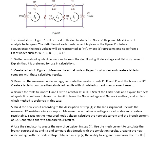 SOLVED: 1k 2.2k V2 15Vdc Figure 1 The circuit shown in Figure 1 will be used in this lab to ...