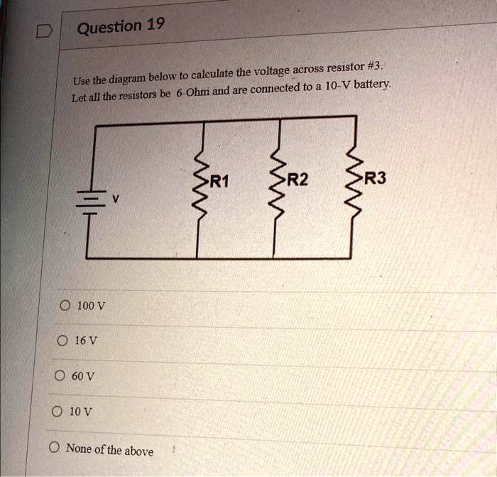 Question 19 Use the diagram below to calculate the voltage across ...