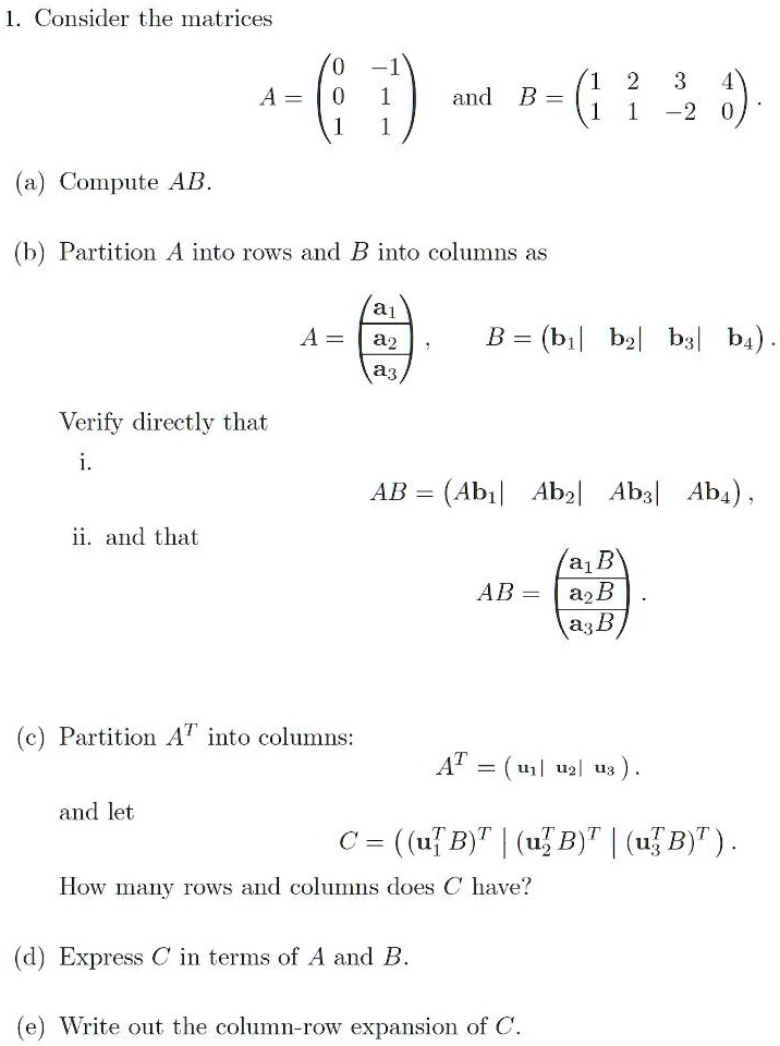 SOLVED: Consider the matrices: A = [ ] and B = [ 1 -2 ] Compute AB ...