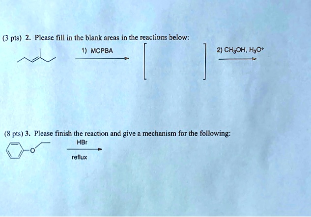 pts 2 please fill in the blank areas in the reactions below mcpba 2 chgoh hgo 8 pts 3 please ...