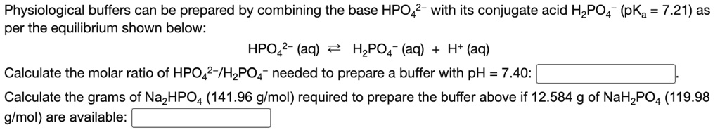 physiological buffers can be prepared by combining the base hpo4 with ...