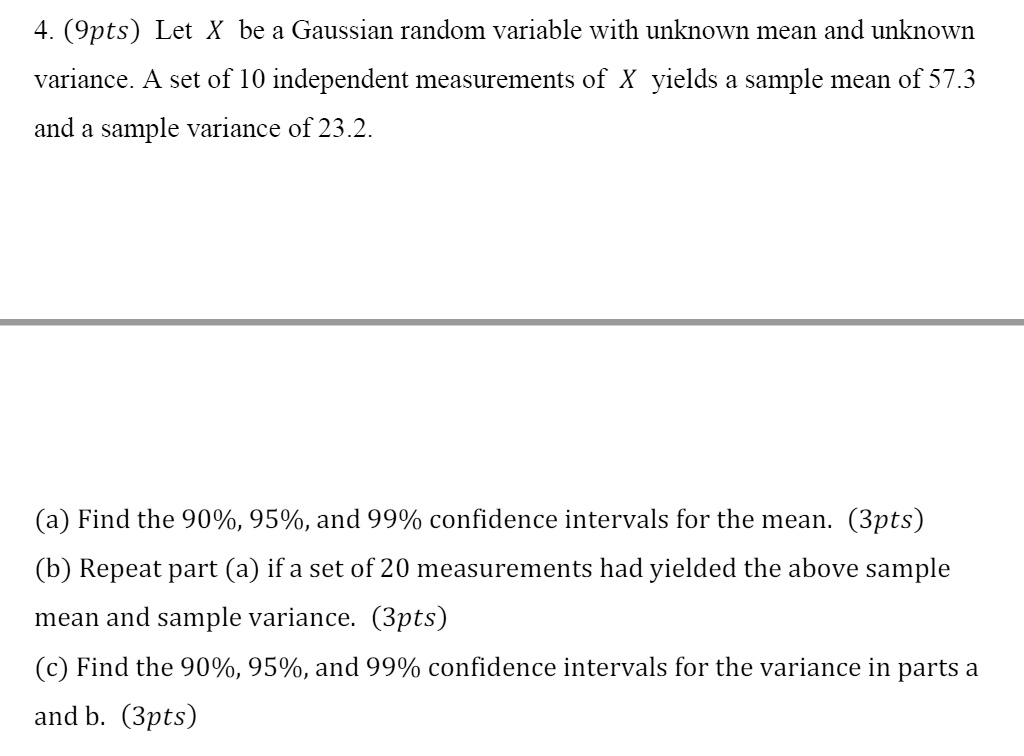 4 9pts let x be a gaussian random variable with unknown mean and unknown variance a set of 10 ...