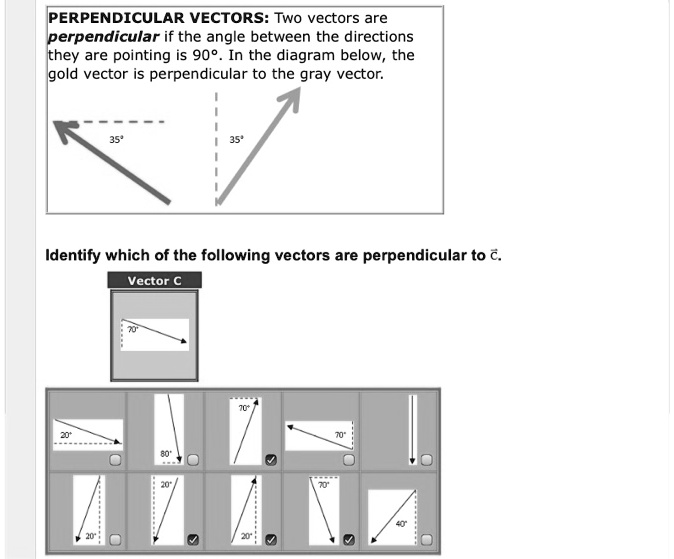 SOLVED: PERPENDICULAR VECTORS: Two vectors are perpendicular if the ...