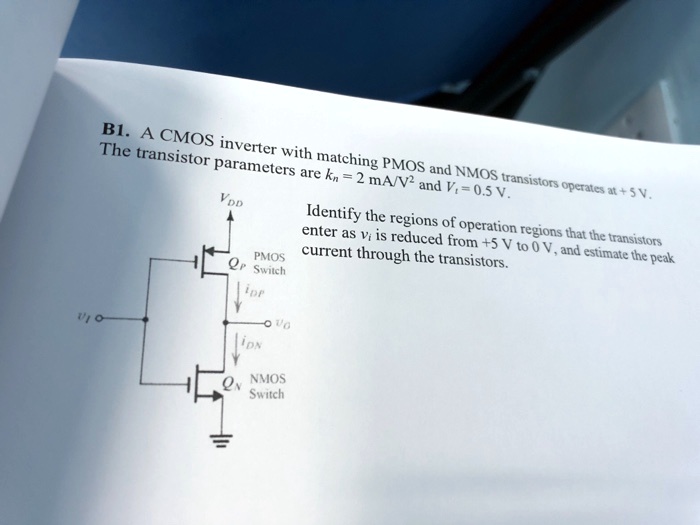 SOLVED: The transistor parameters are kn = 2 mA/V and V = 0.5V. A CMOS ...