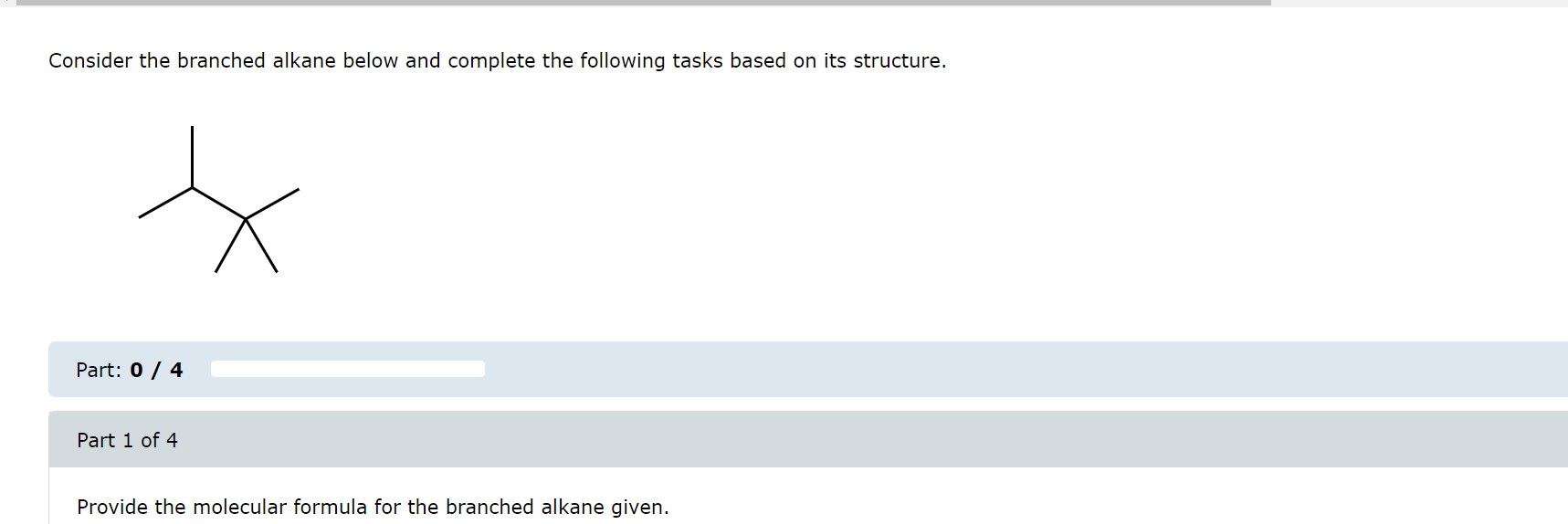 Consider the branched alkane below and complete the following tasks ...
