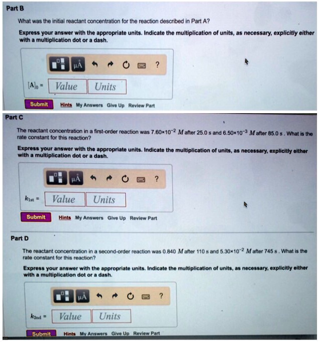 SOLVED: Part B What was the Initial reactant concentration Ior the reaction describod in Part A ...
