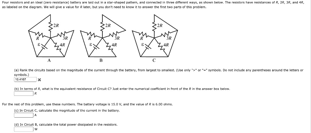 SOLVED:Four rrsistars ano 'Zerc resistance} pattery ar? laid cut Star ...