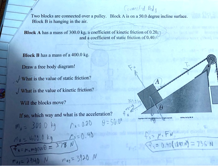 covaecl 4 dely two blocks are connected over pulley block a is on 500 degree incline surface ...