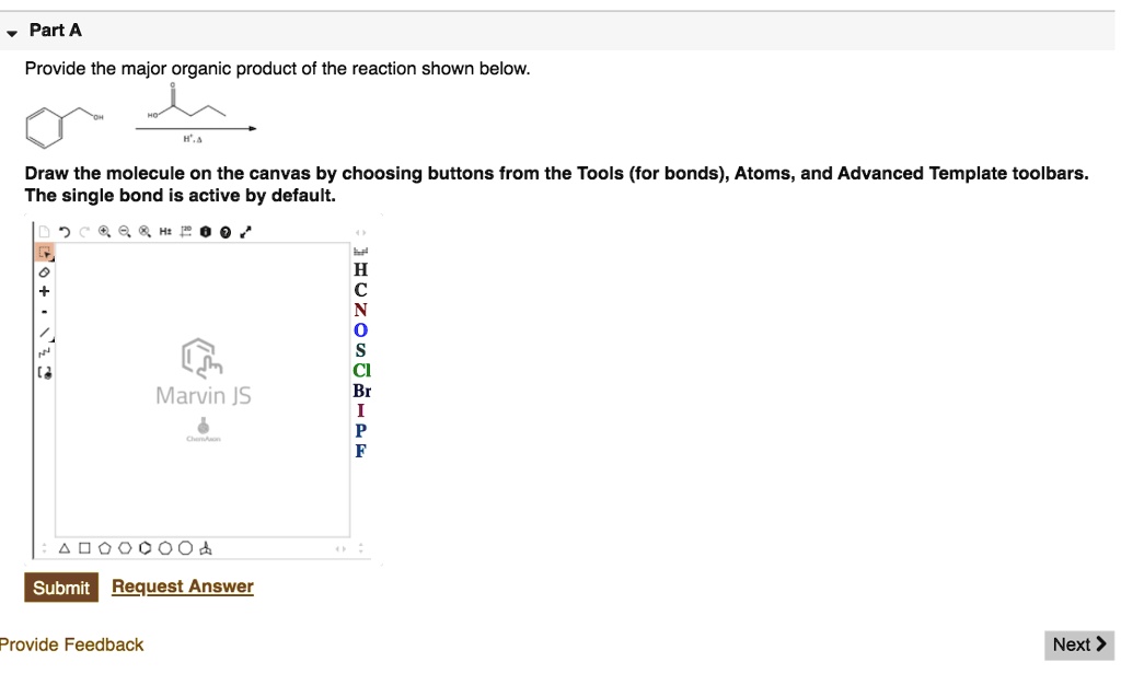 SOLVED: Part A Provide the major organic product of the reaction shown ...