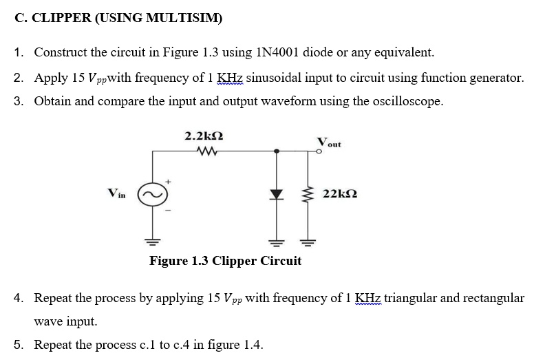 c clipper using multisim construct the circuit in figure 13 using in4001 diode 0r any equivalent ...