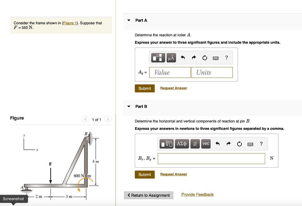 Consider the frame shown in (Figure 1). Suppose that F = 550 N. Part A ...