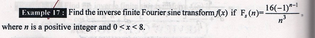 Solved 16 1n 1 Example 17 Find The Inverse Finite Fourier Sine Transform F X If F N