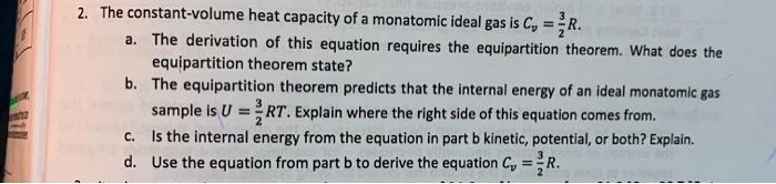 the constant volume heat capacity of monatomic ideal gas is cv r the ...