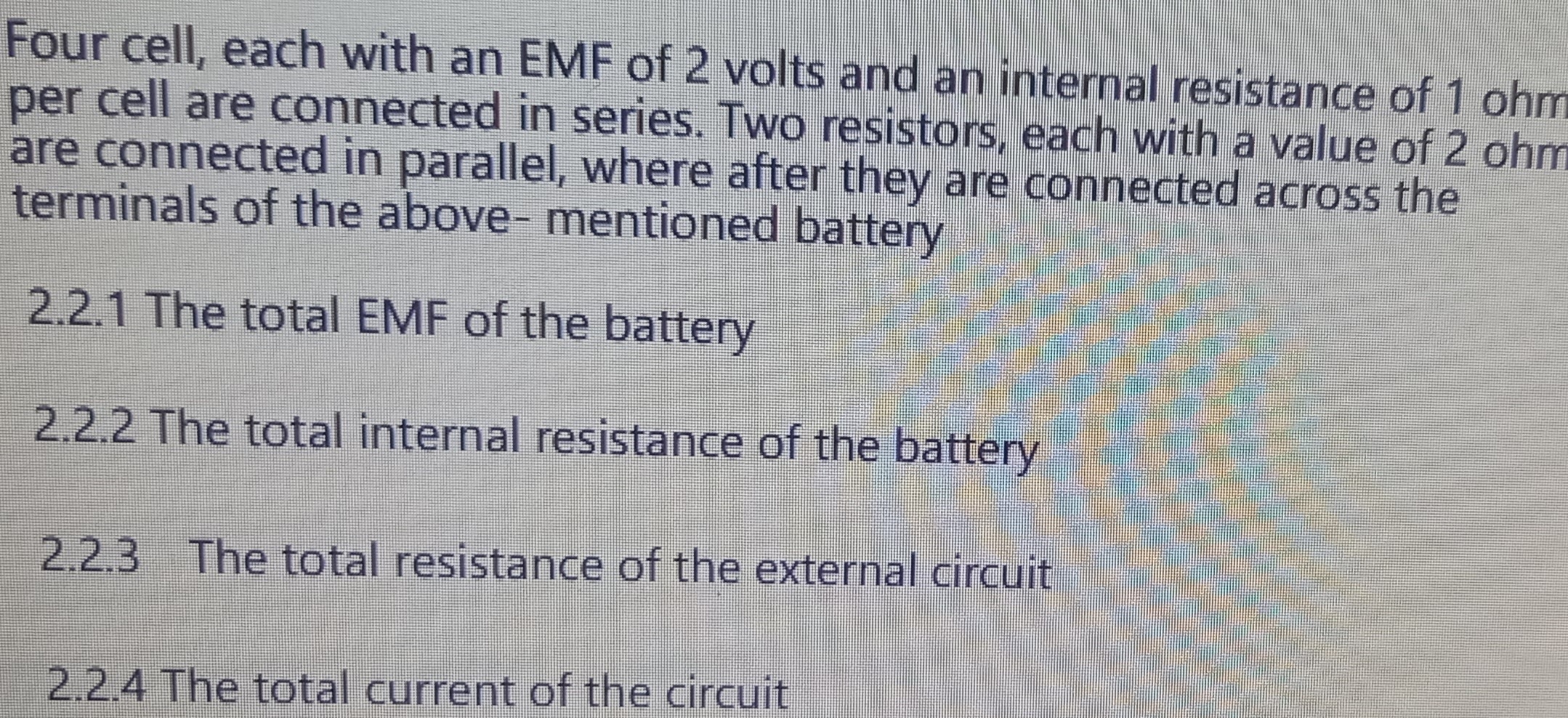 SOLVED: Four cell, each with an EMF of 2 volts and an internal ...