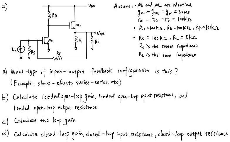 Solved A What Type Of Input Output Feedback Configuration Is This B Calculate Loaded Open 5836