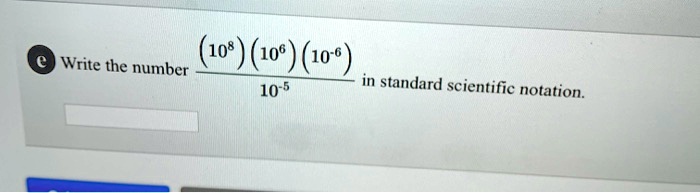 SOLVED: Write the number (1*) (10*) (1e-5) in standard scientific notation.