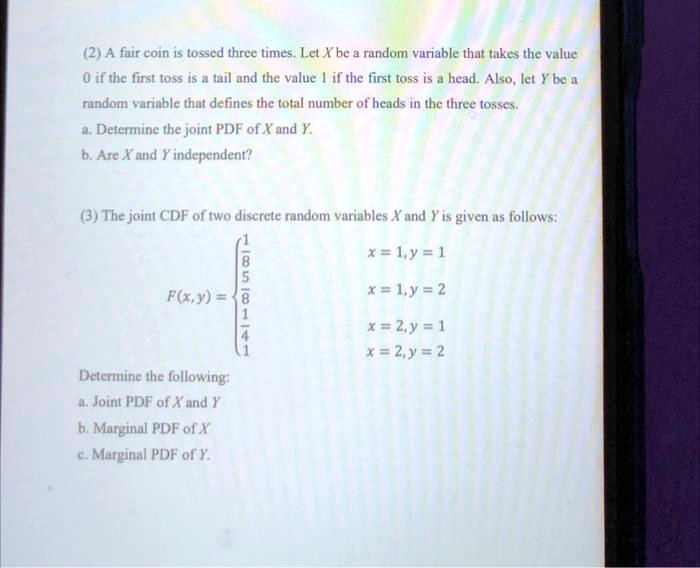 A fair coin is tossed three times. Let X be a random variable that takes the value 0 if the ...