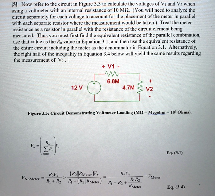 SOLVED: Now refer to the circuit in Figure 3.3 to calculate the voltages of V1 and V2 when using ...