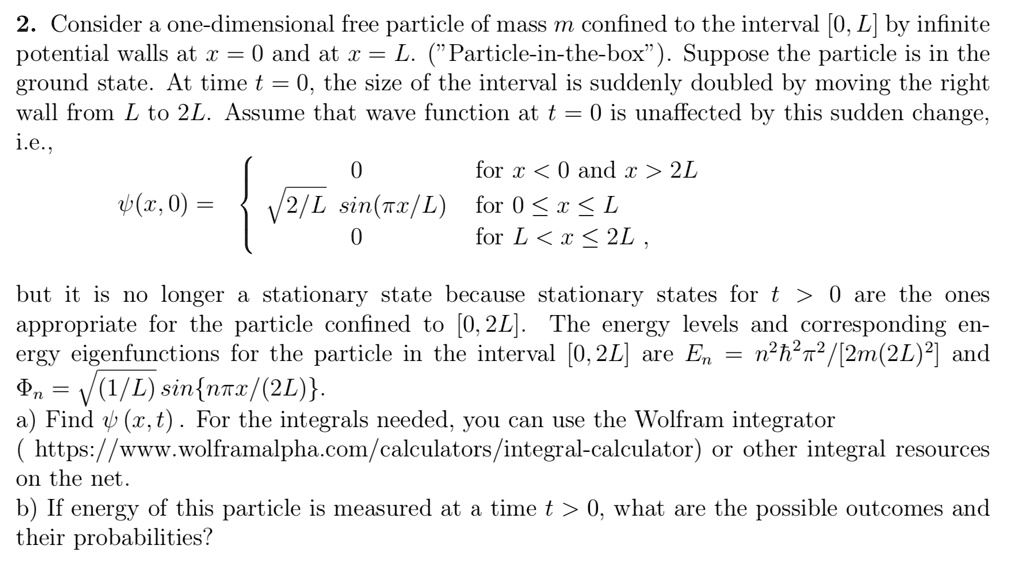 SOLVED: Consider a one-dimensional free particle of mass m confined to ...