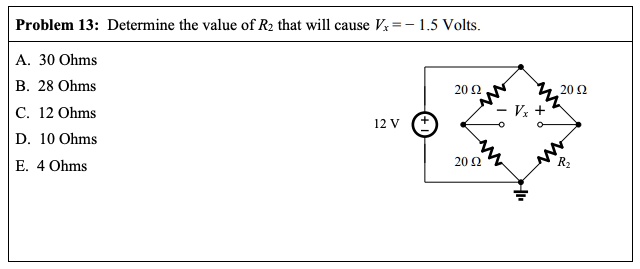 SOLVED: Problem 13: Determine the value of R that will cause Vx=- 1.5 ...