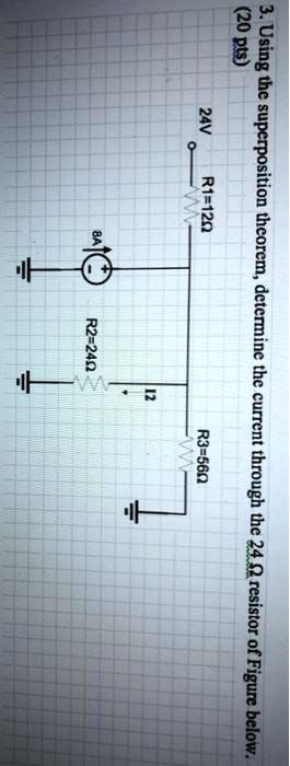 VIDEO solution: 20pts 24V R1=12 R2=24. Using the superposition theorem ...