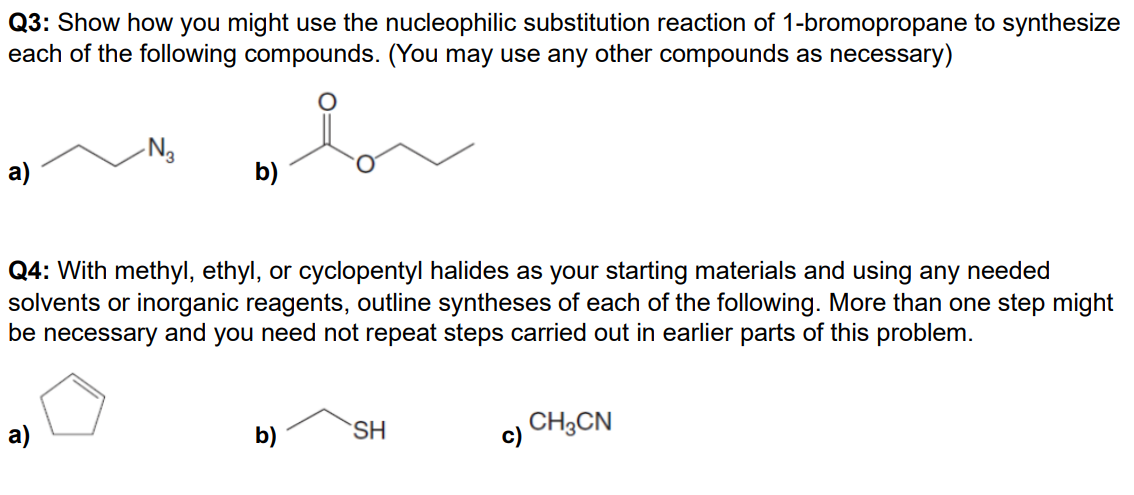 Q3: Show how you might use the nucleophilic substitution reaction of 1 ...