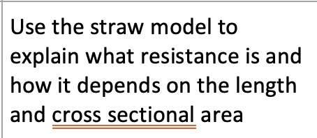 SOLVED: Use the straw model to explain what resistance is and how it ...