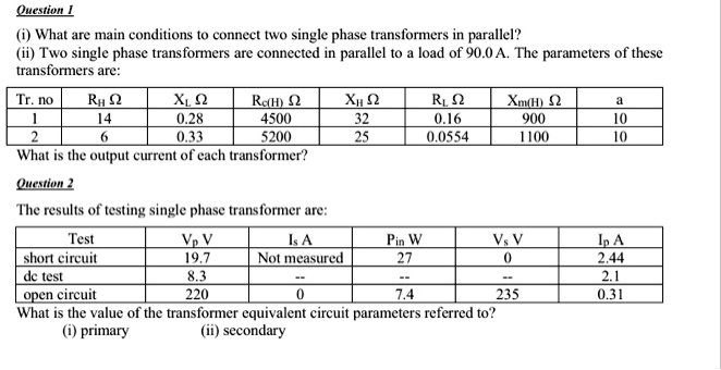 Question I (i) What are the main conditions to connect two single-phase ...