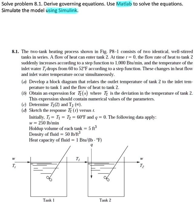 SOLVED: Solve problem 8.1. Derive governing equations. Use Matlab to ...